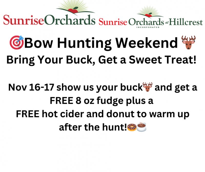 Bow Hunting Weekend Special Nov 16-17! - Sunrise Orchards