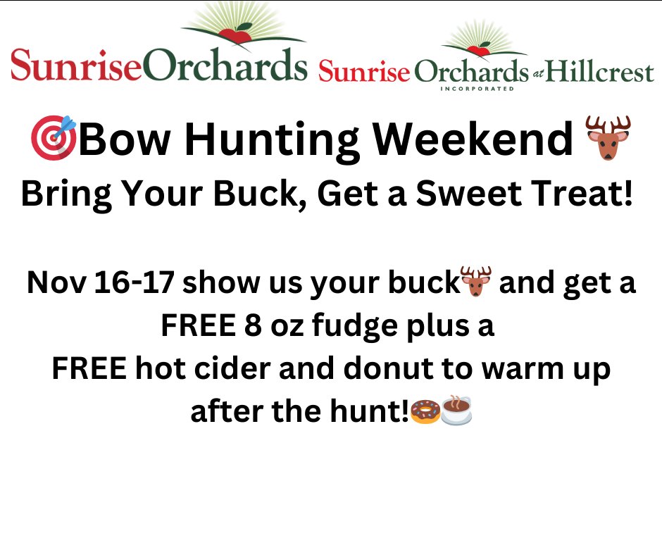 Bow Hunting Weekend Special Nov 16-17! - Sunrise Orchards